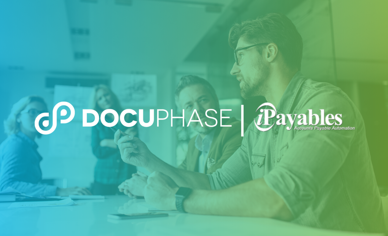 DocuPhase, dba onPhase, Acquires Enterprise-Focused AP Automation Company, iPayables